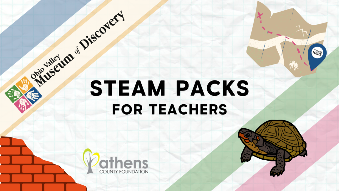 Athens County STEAM Packs | Ohio Valley Museum of Discovery